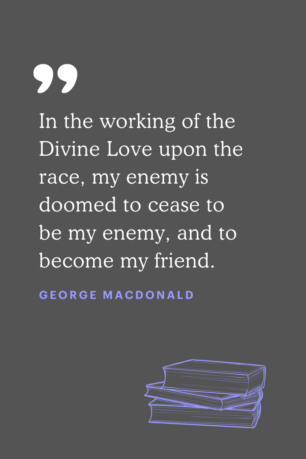 George MacDonald • Quotes in Context